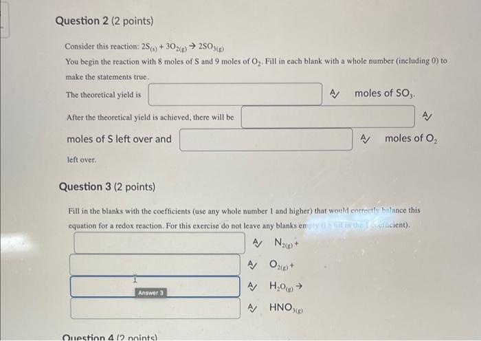 Solved Consider this reaction: 2 S(s)+3O2(g)→2SO3(l You | Chegg.com