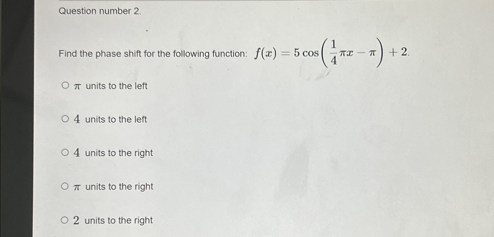 Solved Question number 2.Find the phase shift for the | Chegg.com