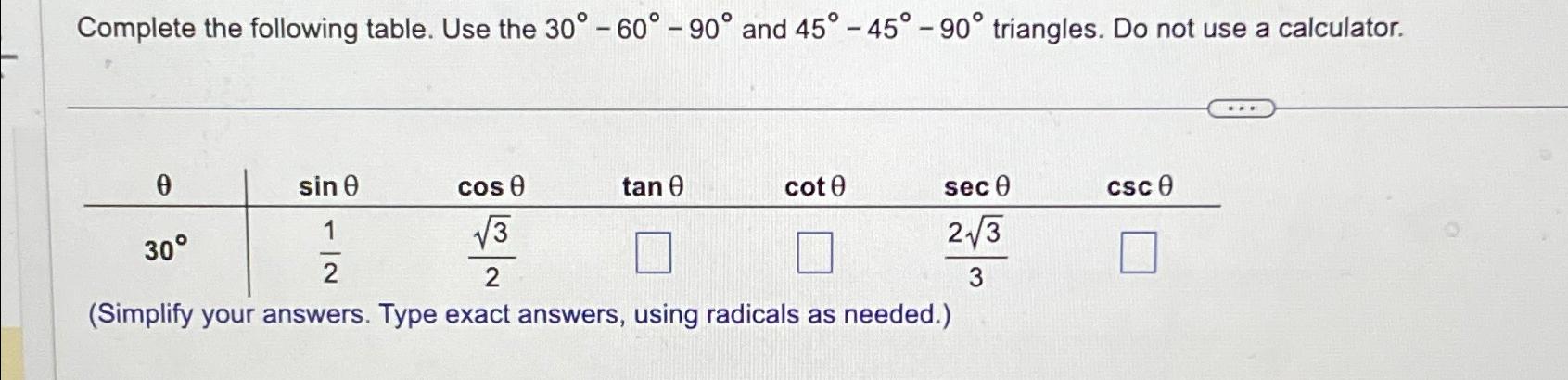 Complete the following table. Use the 30°-60°-90° | Chegg.com