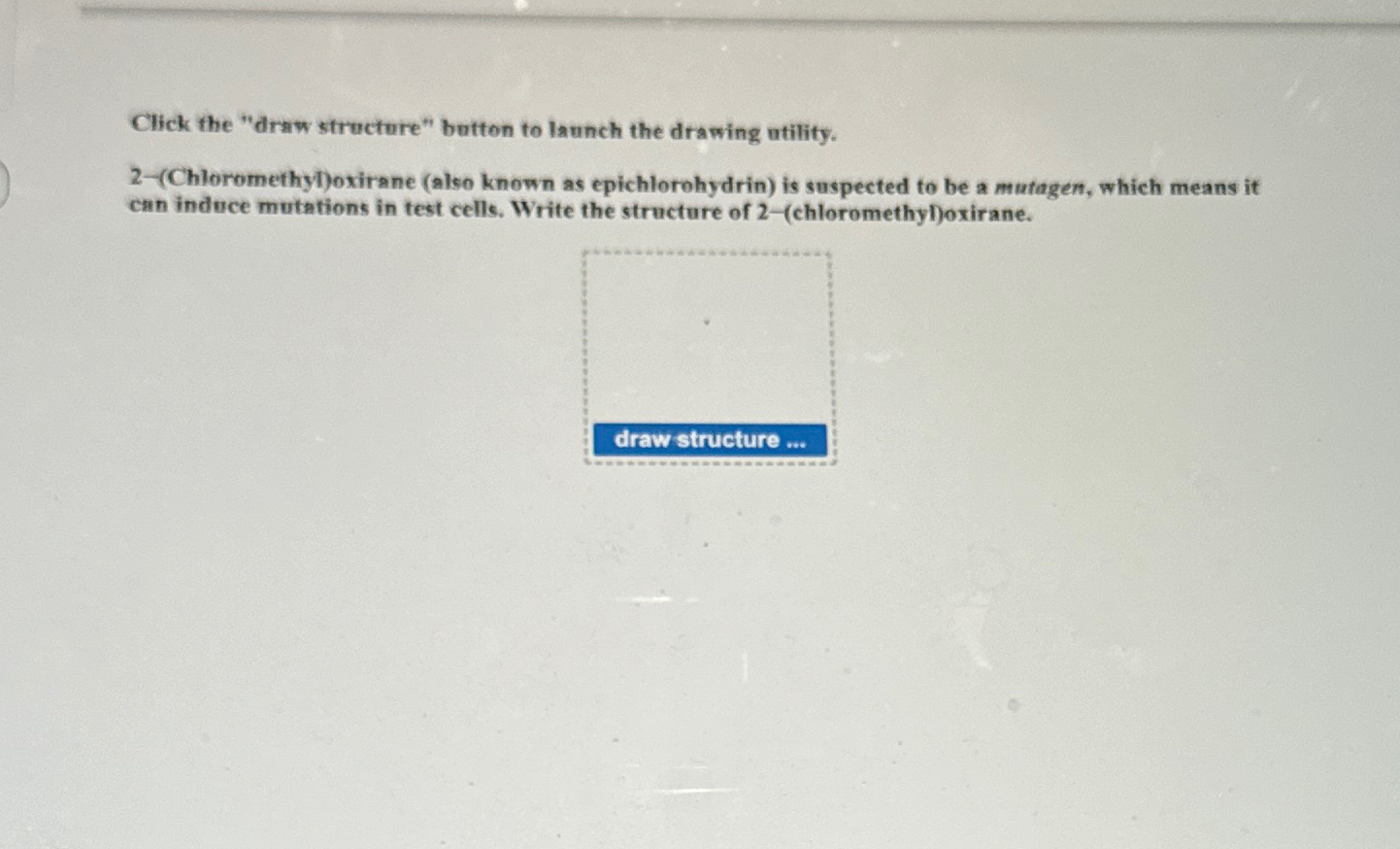 Solved Click the "draw structure" button to launch the | Chegg.com
