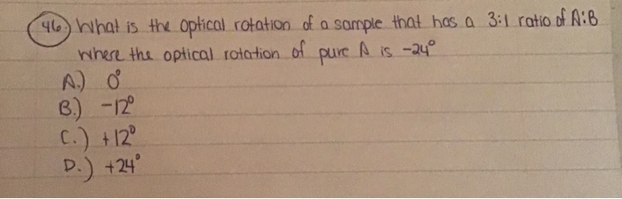 Solved 46. What is the optical rotation of a sample that has | Chegg.com