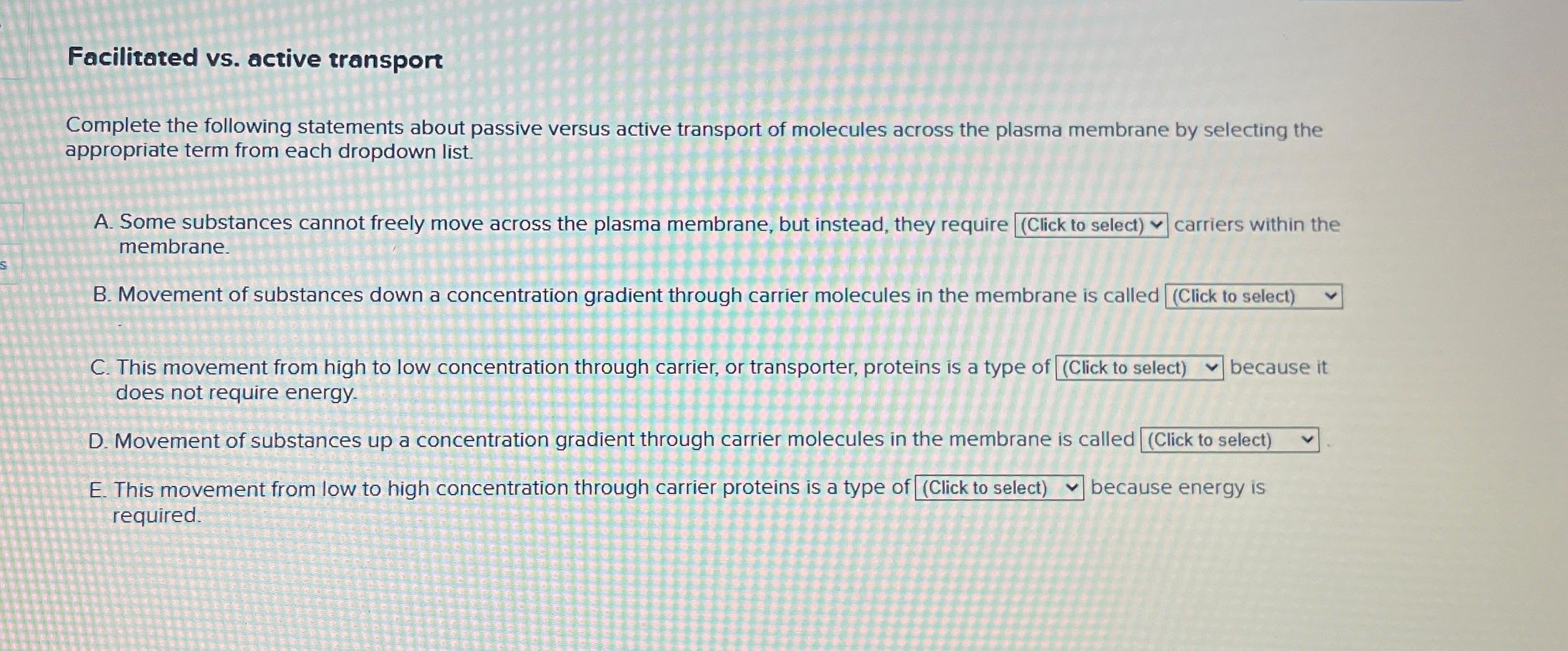 Solved Facilitated vs. ﻿active transportComplete the | Chegg.com