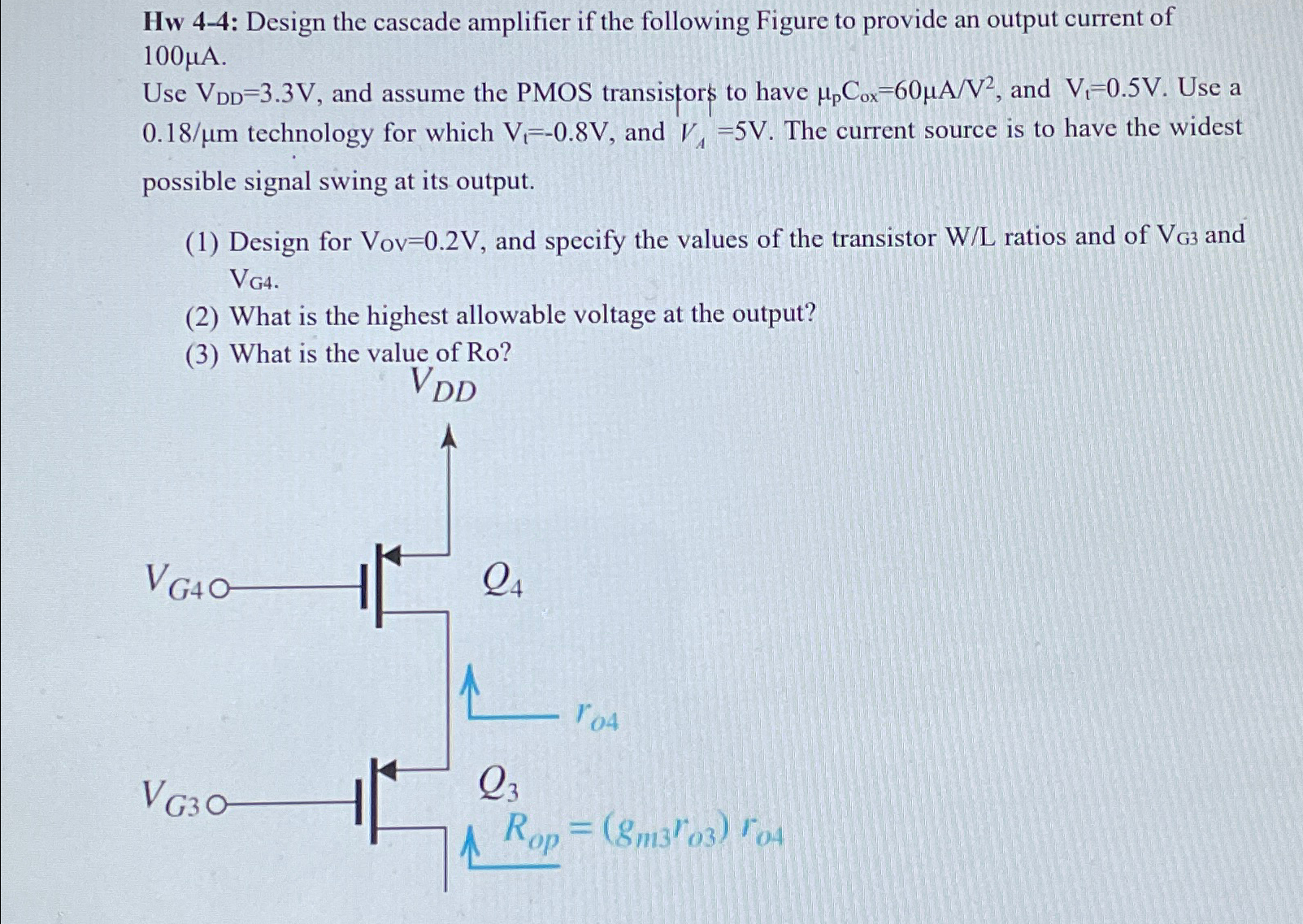 Solved Hw 4-4: Design the cascade amplifier if the following | Chegg.com