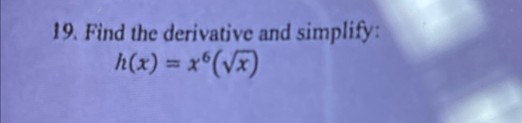 Solved Find the derivative and simplify:h(x)=x6(x2) | Chegg.com