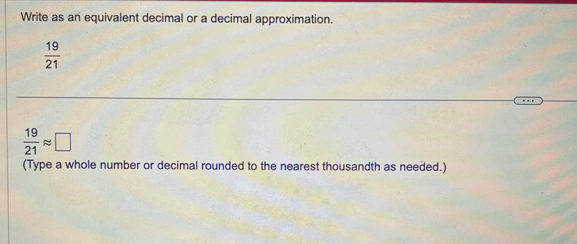 Solved Write as an equivalent decimal or a decimal | Chegg.com