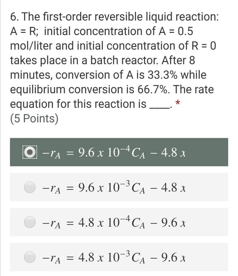Solved 6 The First Order Reversible Liquid Reaction A R