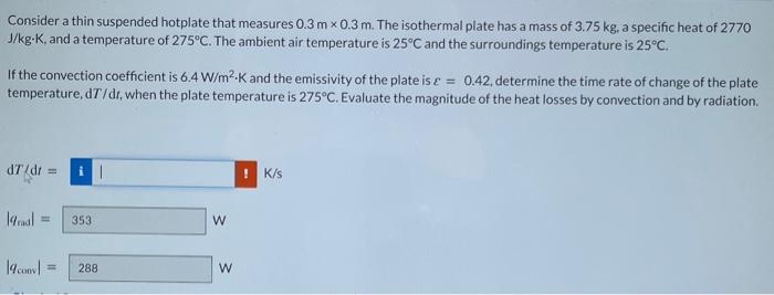 Solved Consider a thin suspended hotplate that measures 0.3 | Chegg.com