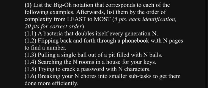 Solved (1) List the Big-Oh notation that corresponds to each | Chegg.com
