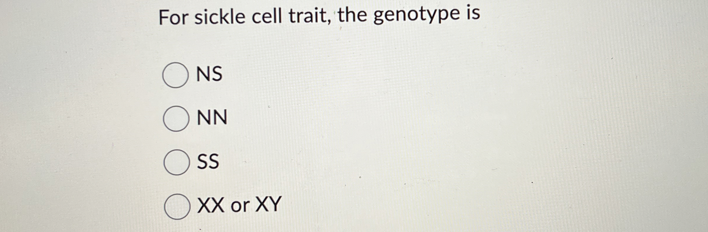 Solved For sickle cell trait, the genotype isNSNNSSXX or xY | Chegg.com