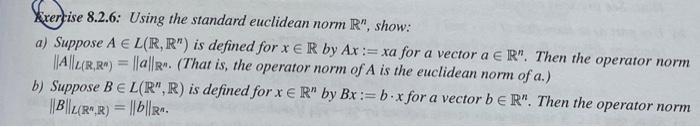 Solved (xereise 8.2.6: Using the standard euclidean norm Rn, | Chegg.com