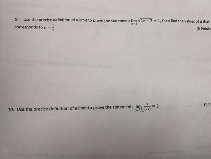 Solved 9. Use the precise definition of a limit to prove the | Chegg.com