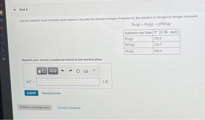 Solved Use the standard molar entropies given below to | Chegg.com Solved Use the standard molar entropies given below to | Chegg.com
