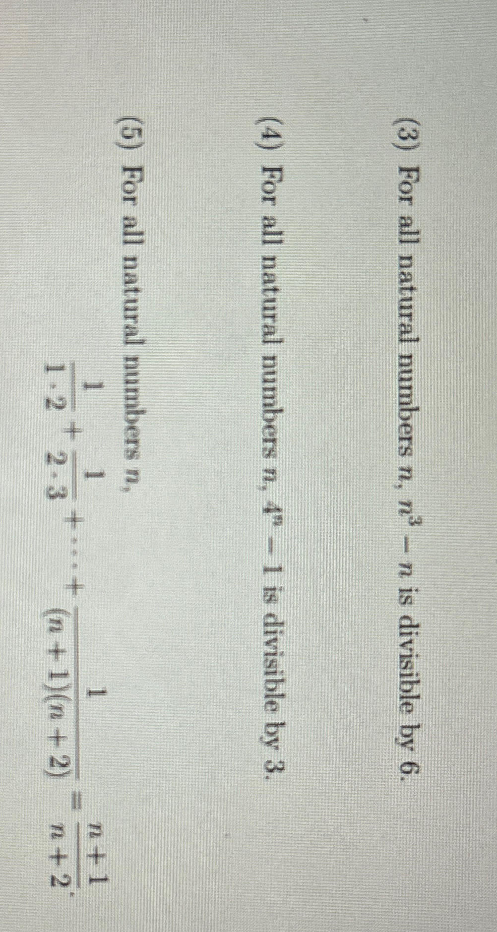 (3) ﻿For all natural numbers n,n3-n ﻿is divisible by | Chegg.com