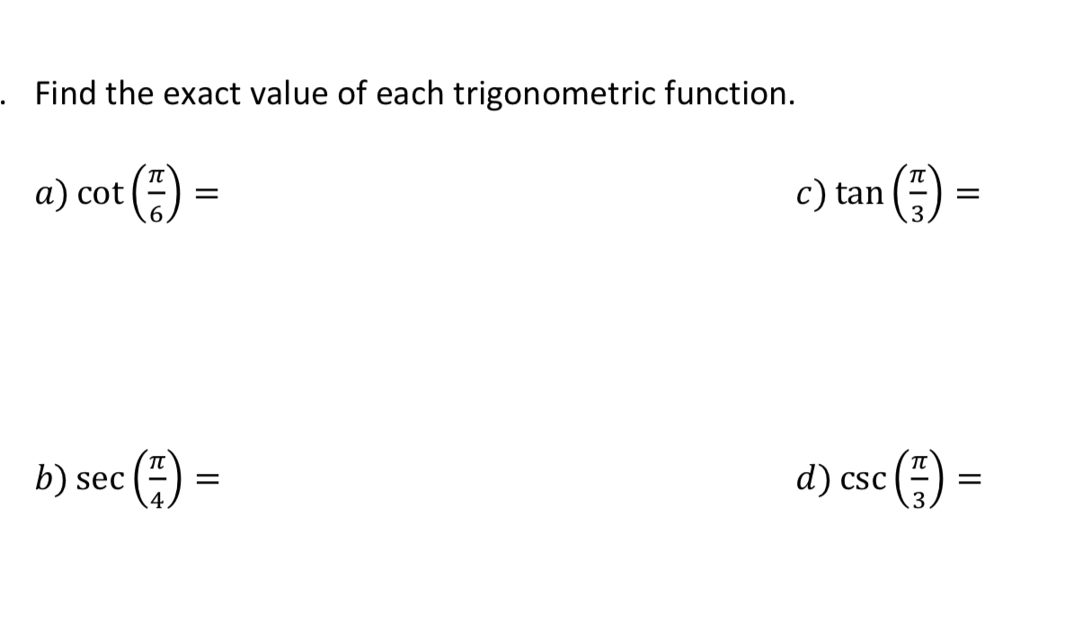 Solved Find the exact value of each trigonometric | Chegg.com