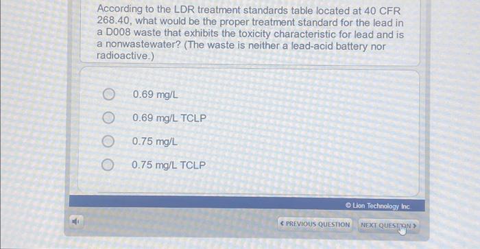 According to the LDR treatment standards table | Chegg.com