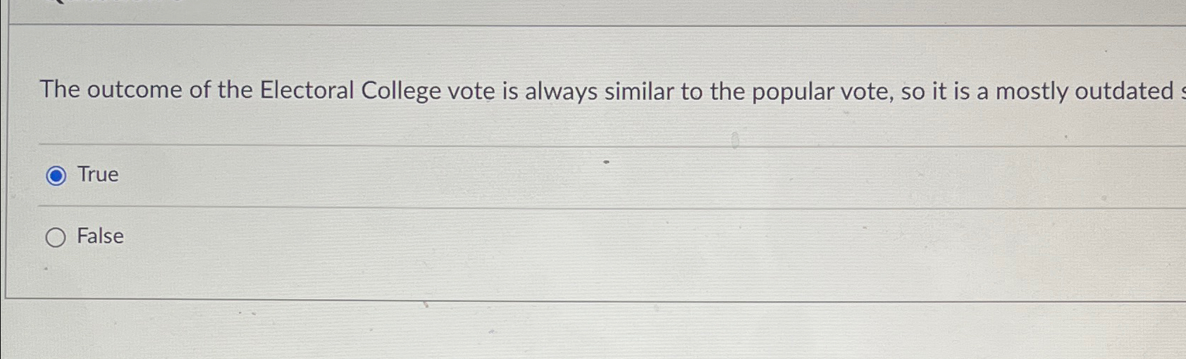 Solved The outcome of the Electoral College vote is always | Chegg.com