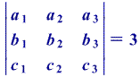 Solved |a1 b1 c1 a2 b2 c2 a3 b3 c3| = 3 |a1 + 2b1 b1 c1 | Chegg.com