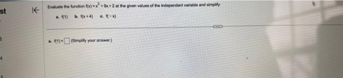 Solved Evaluate the function f(x)=x2+9x+2 at the given | Chegg.com