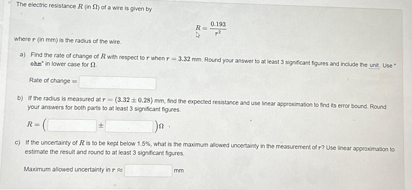 Solved The electric resistance R (in Ω ) ﻿of a wire is given | Chegg.com