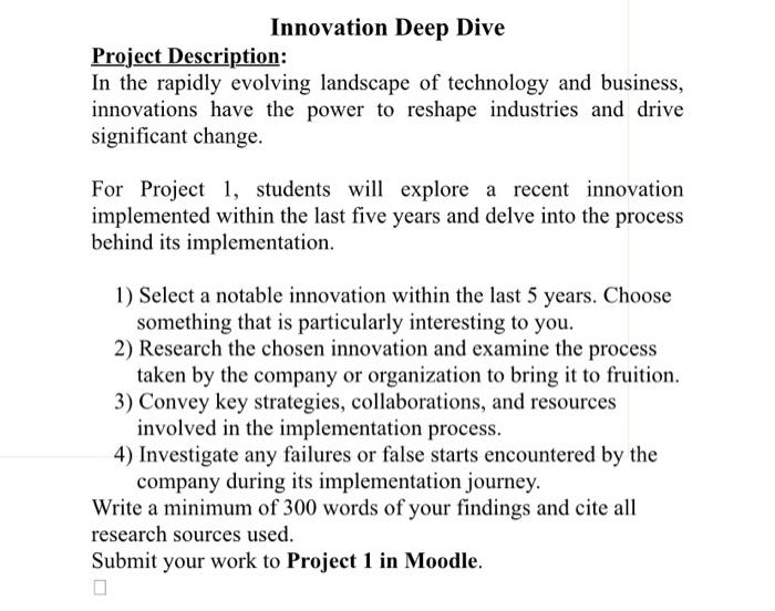 Innovation Deep Dive Project Description: In the | Chegg.com