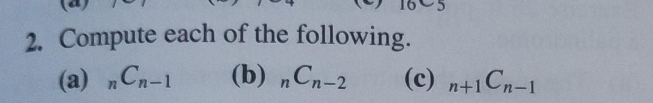 Solved 2. Compute each of the following. (a) nСn-1 (b) | Chegg.com