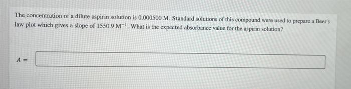 Solved The concentration of a dilute aspirin solution is | Chegg.com