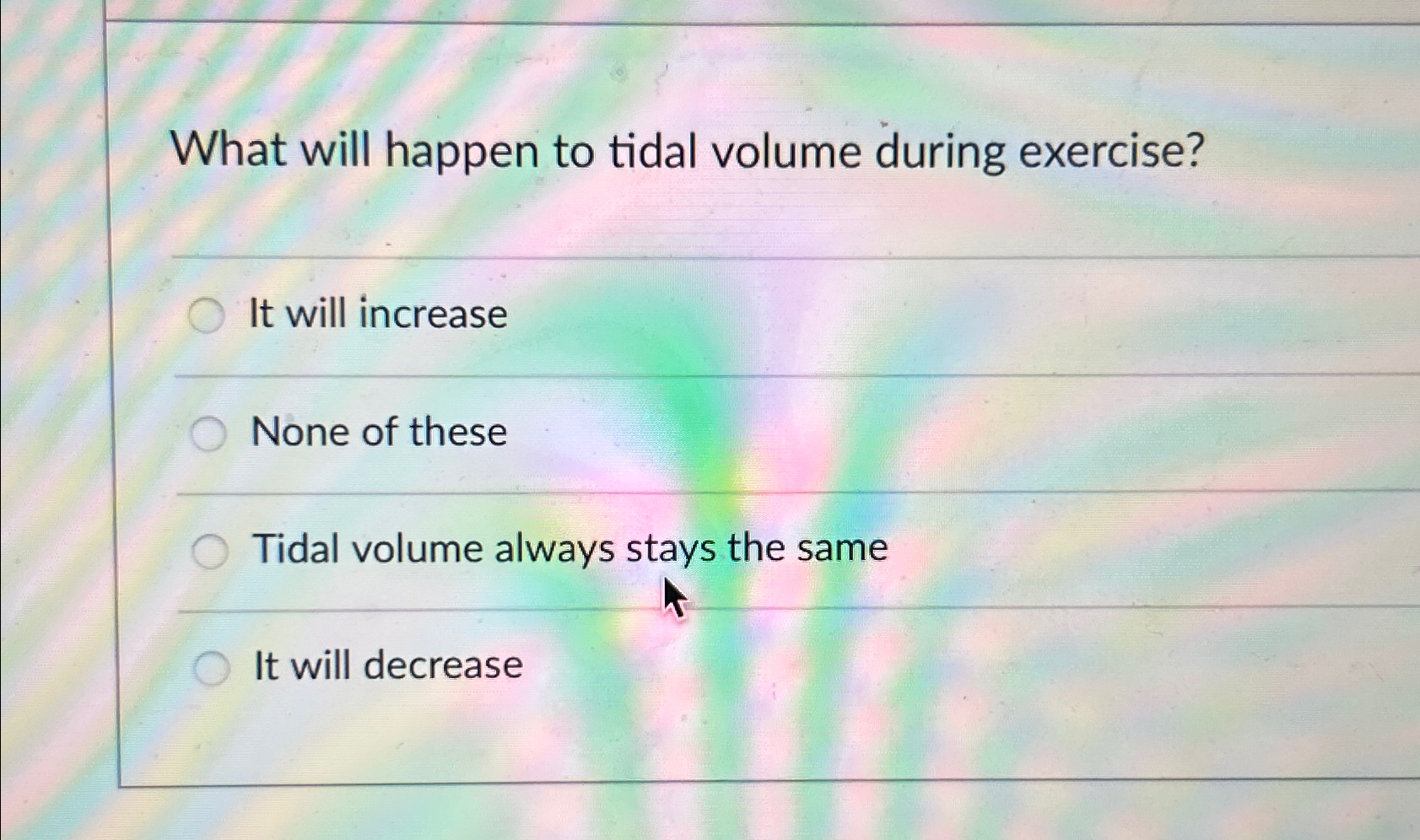 Solved What will happen to tidal volume during exercise?It | Chegg.com