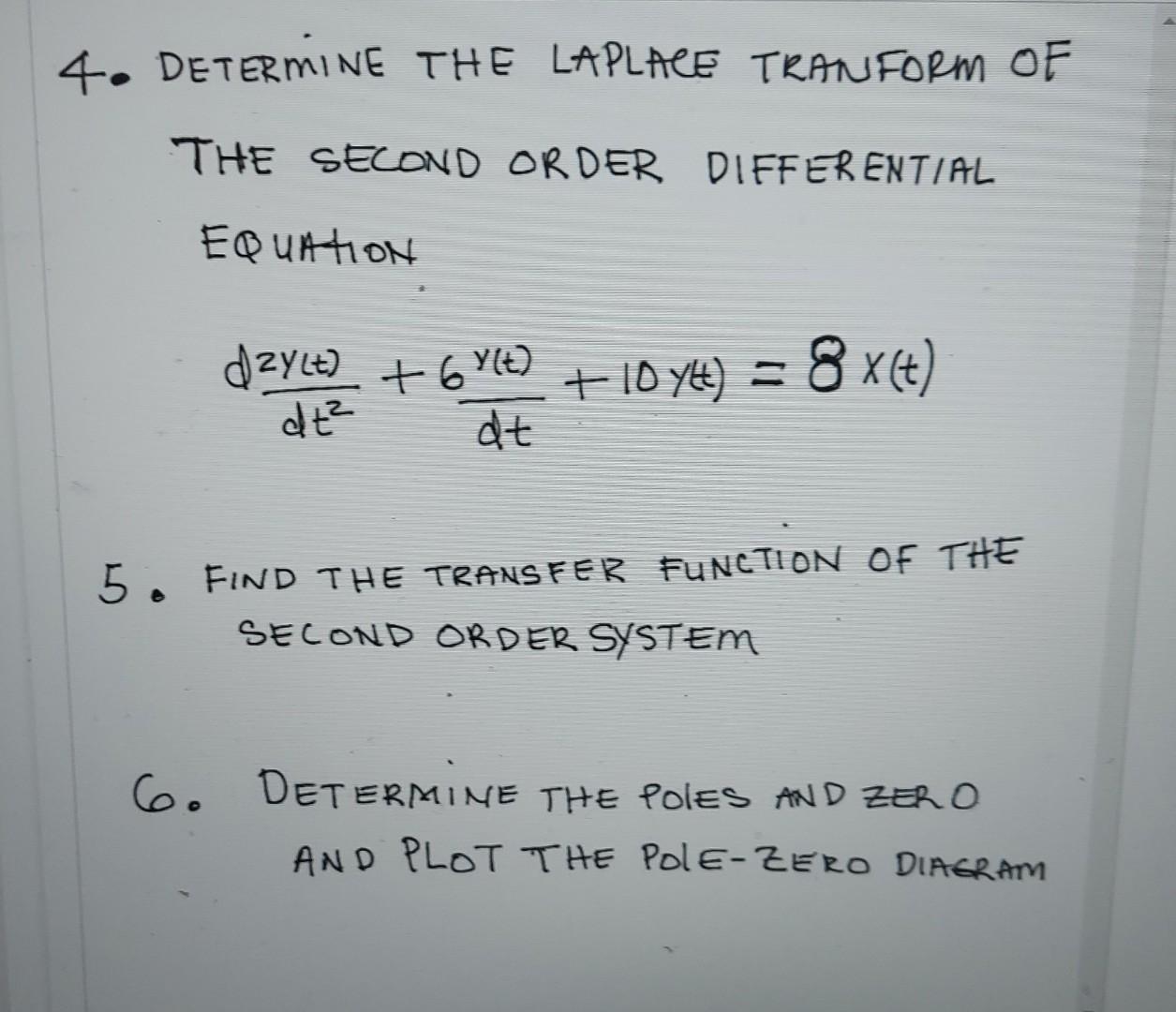Solved 4. Determine the laPlACe tranform OF THE SECOND ORDER | Chegg.com