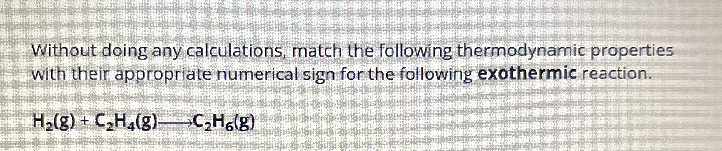 Solved Without doing any calculations, match the following | Chegg.com