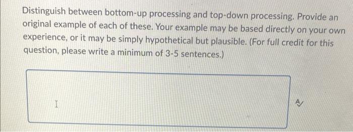 Solved Distinguish between bottom-up processing and top-down | Chegg.com