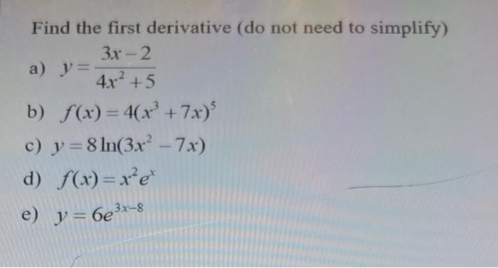 Solved Find the first derivative (do not need to simplify) | Chegg.com