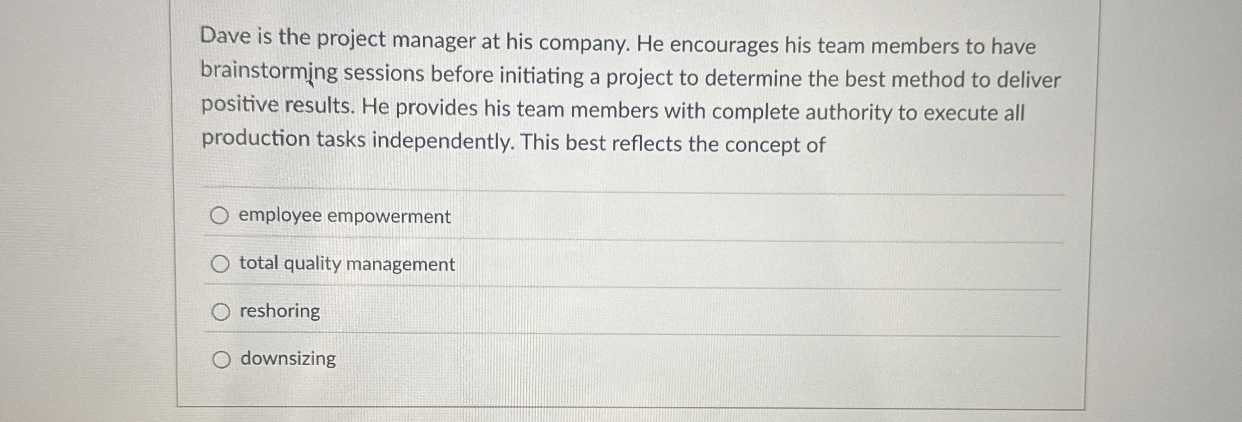 Solved Dave is the project manager at his company. He | Chegg.com
