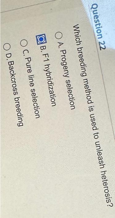 Solved Which breeding method is used to unleash heterosis? | Chegg.com