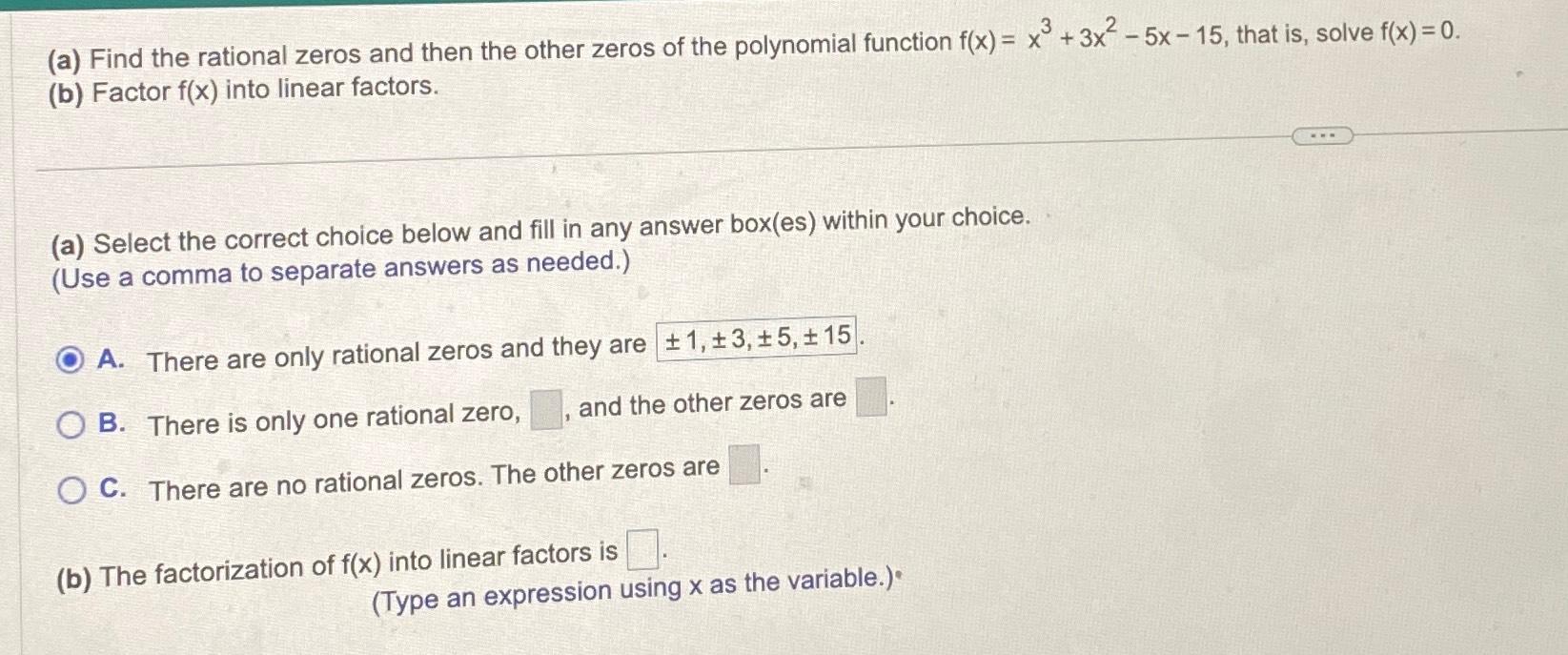 Solved (a) ﻿Find the rational zeros and then the other zeros | Chegg.com