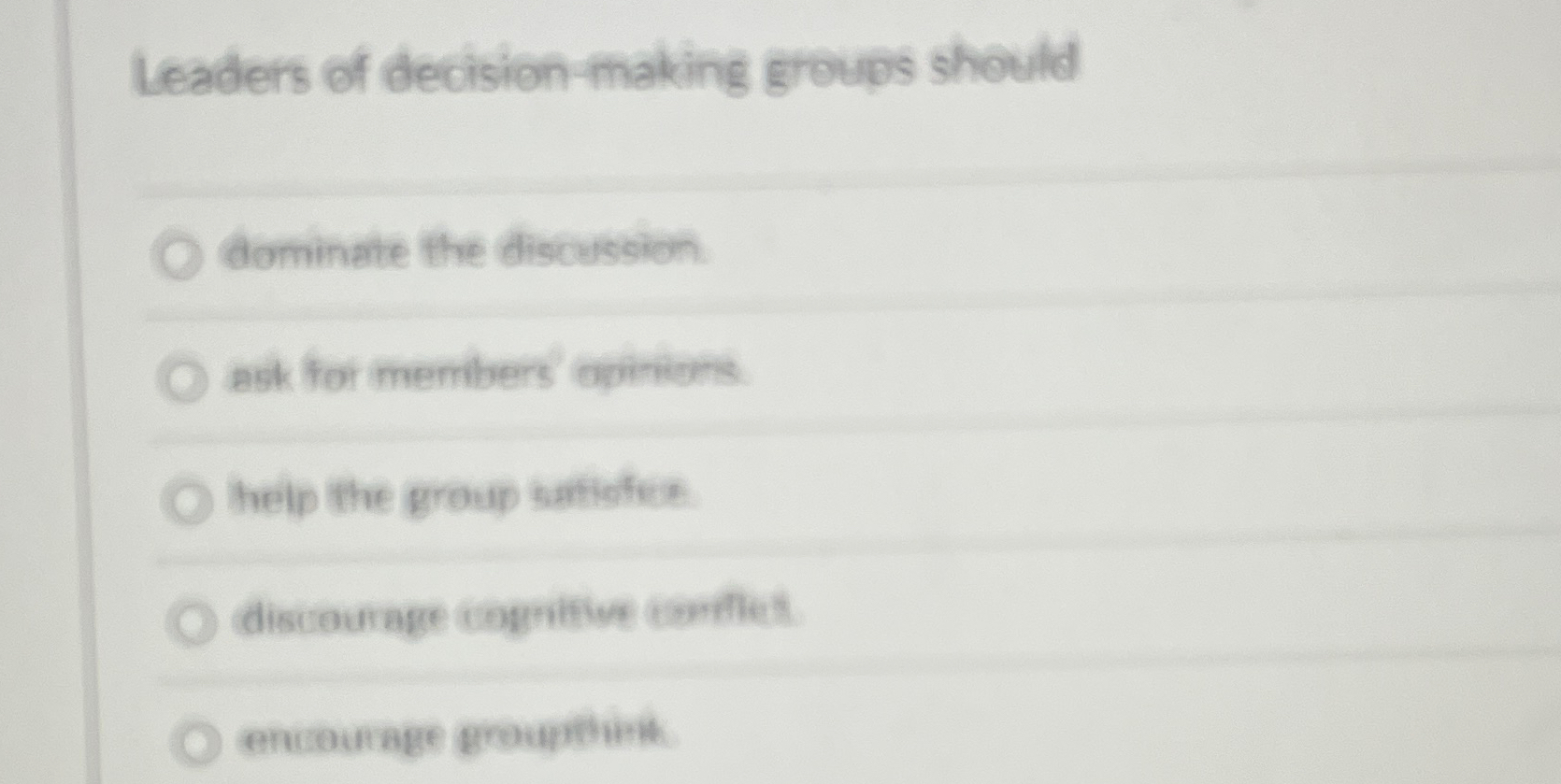 Solved Leaders of decision-making groups shoulddominate the | Chegg.com