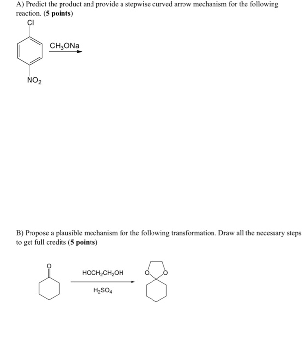 Solved A) Predict the product and provide a stepwise curved | Chegg.com
