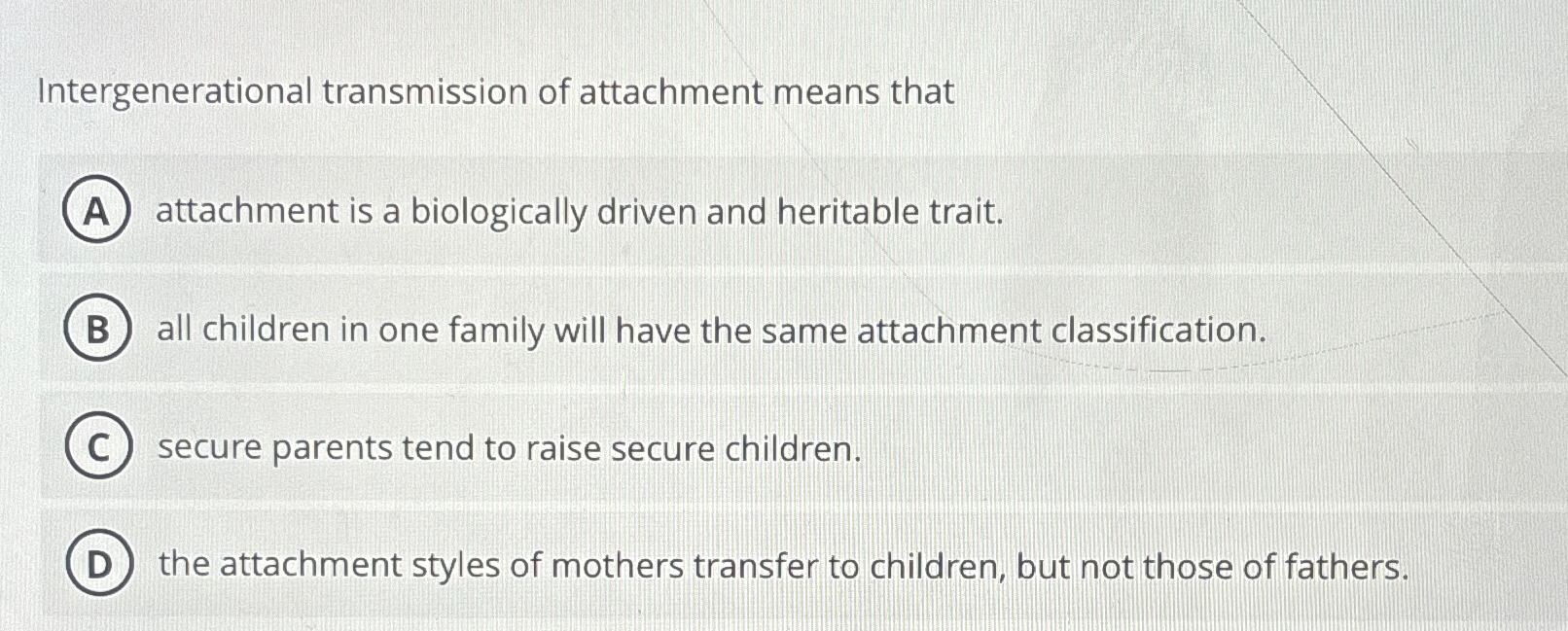 Solved Intergenerational transmission of attachment means | Chegg.com