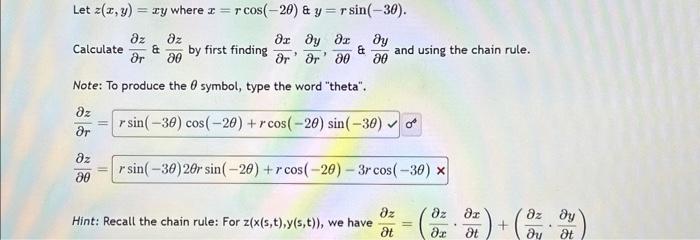 Solved Let z(x,y)=xy where x=rcos(−2θ) \& y=rsin(−3θ). | Chegg.com
