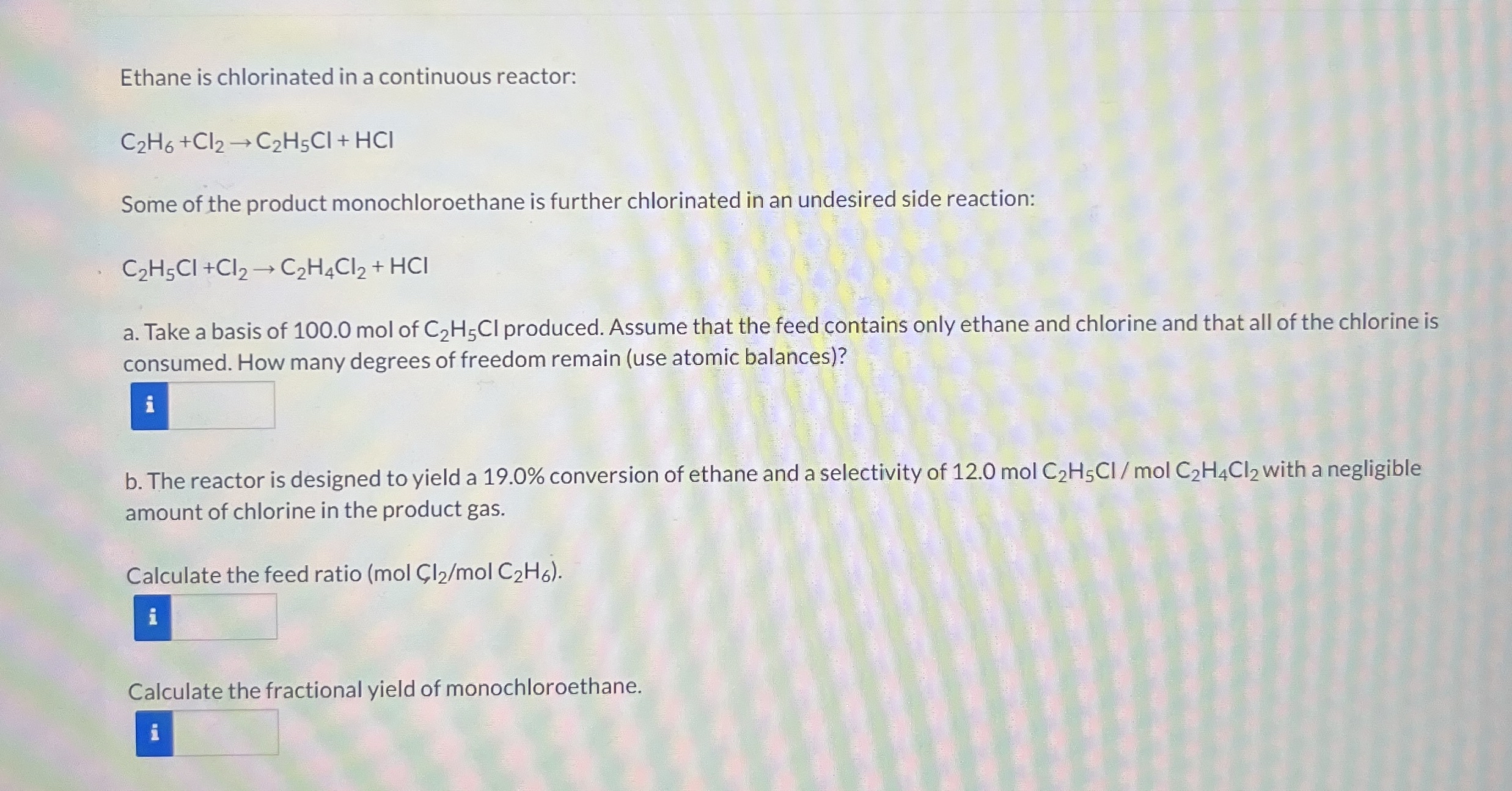 Solved Ethane is chlorinated in a continuous | Chegg.com