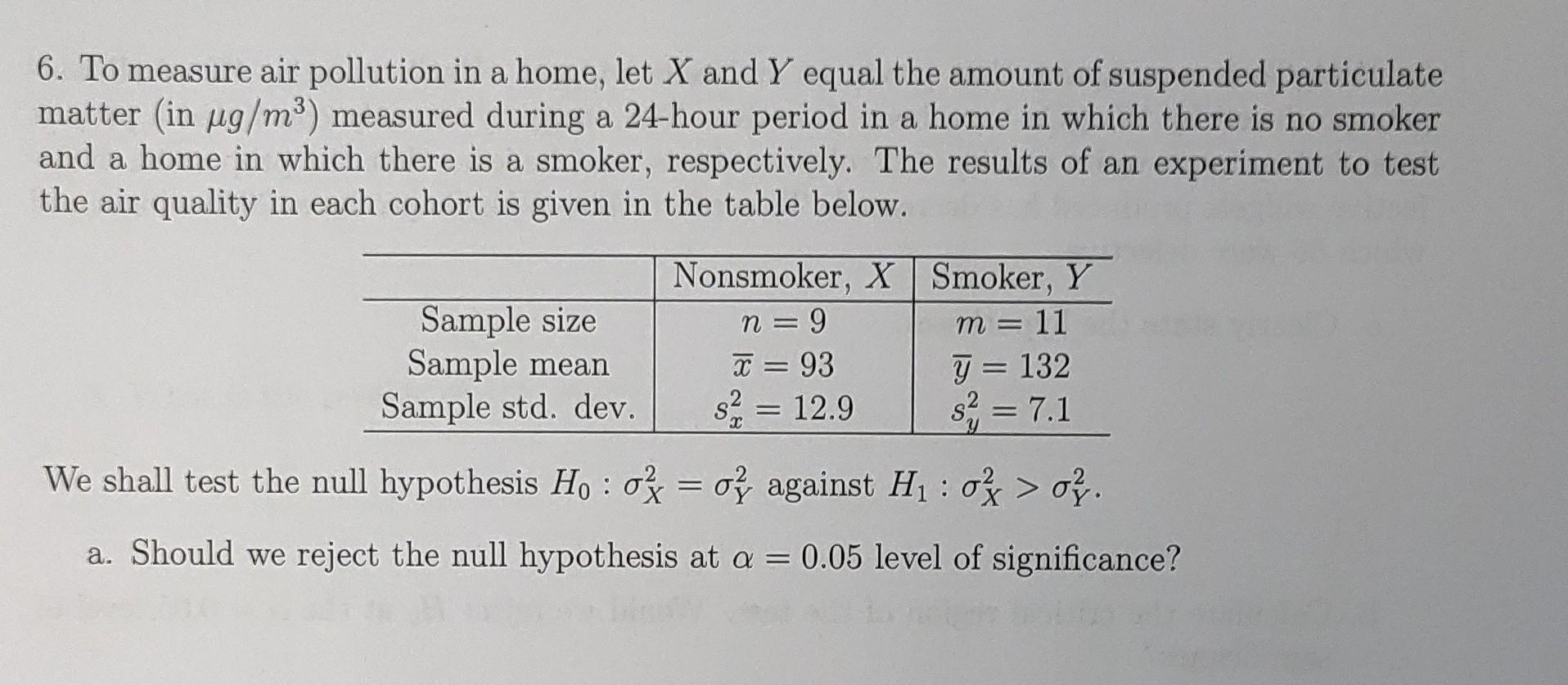 Solved 6. To measure air pollution in a home, let X and Y | Chegg.com