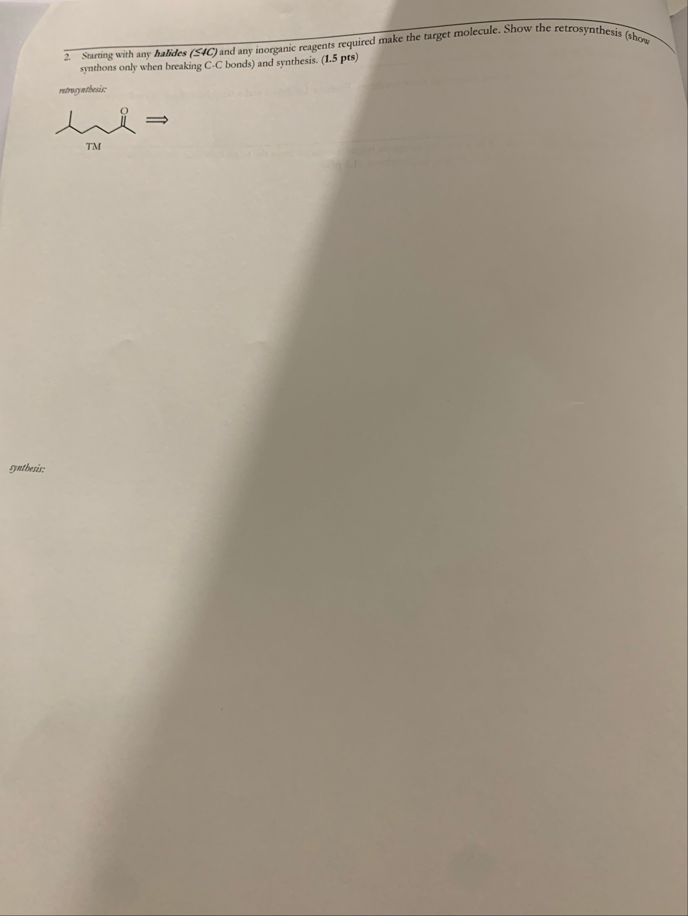 Solved Starting with any halides less than 4 ﻿carbons. Find | Chegg.com