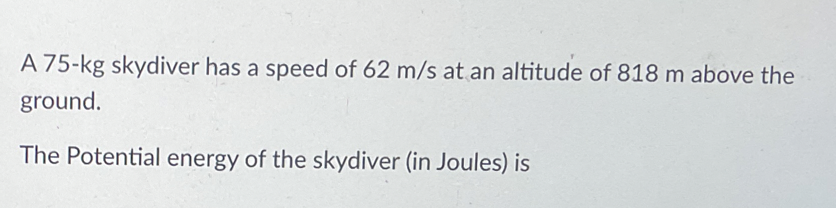 Solved A 75-kg skydiver has a speed of 62ms ﻿at an altitude | Chegg.com