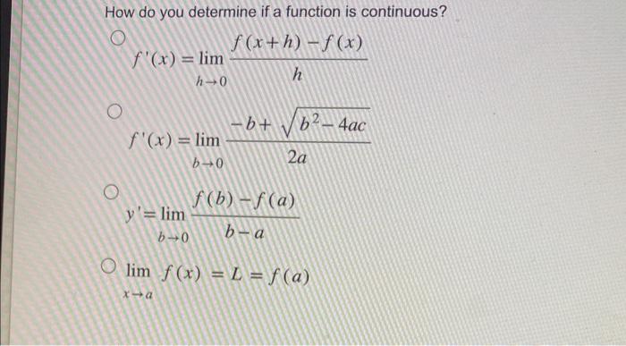 Solved How do you determine if a function is continuous? | Chegg.com