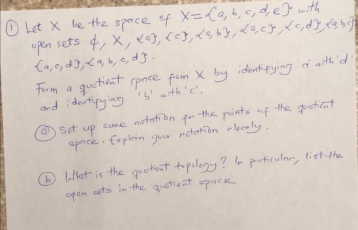 Solved Let X be the space of X={a,b,c,d,e} with open sets | Chegg.com