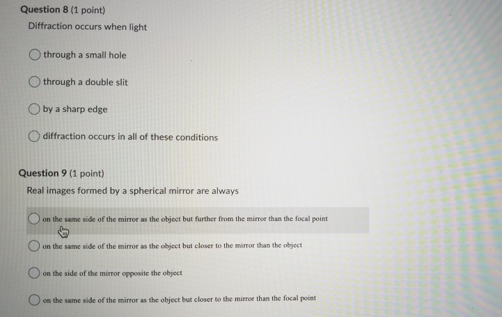 Solved Question 8 (1 point) Diffraction occurs when light | Chegg.com
