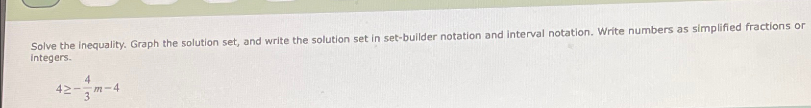 Solved Solve the inequality. Graph the solution set, and | Chegg.com