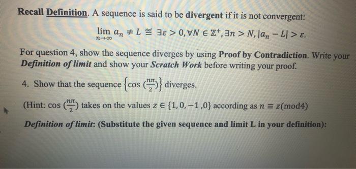 Solved Recall Definition. A sequence is said to be divergent | Chegg.com
