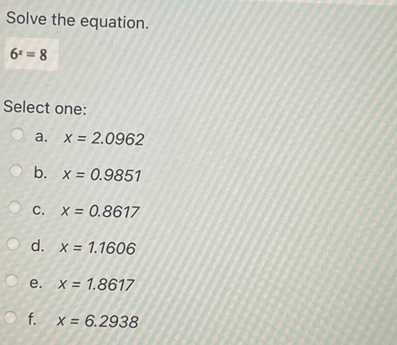 Solved Solve the equation.6x=8Select | Chegg.com