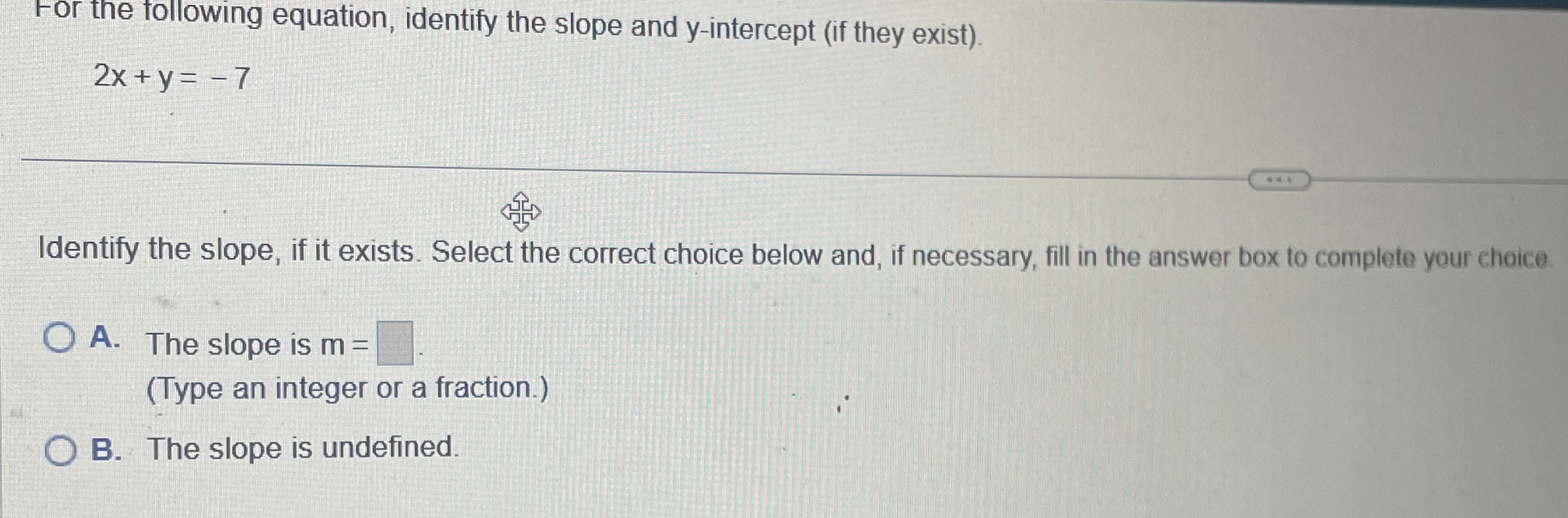 Solved For the following equation, identify the slope and | Chegg.com