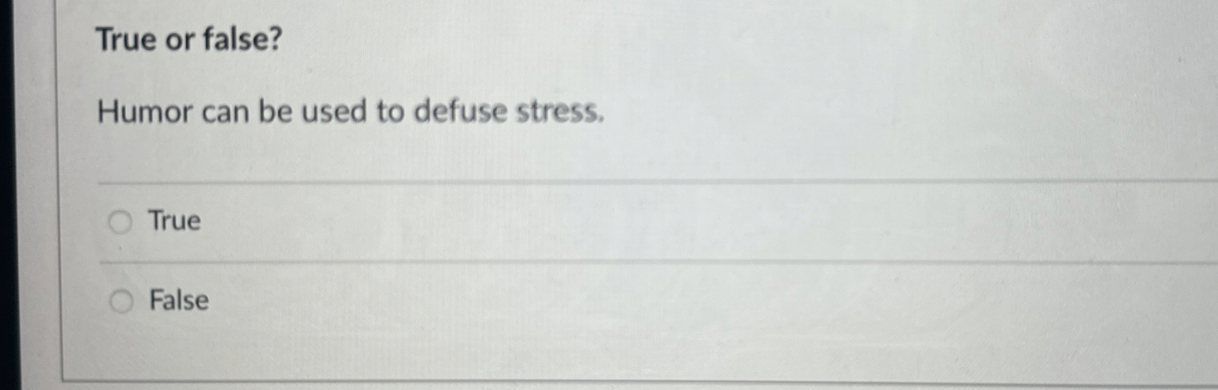 Solved True or false?Humor can be used to defuse | Chegg.com